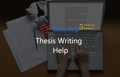 Thesis Writing Help | Thesis Writing Service - EssayCorp