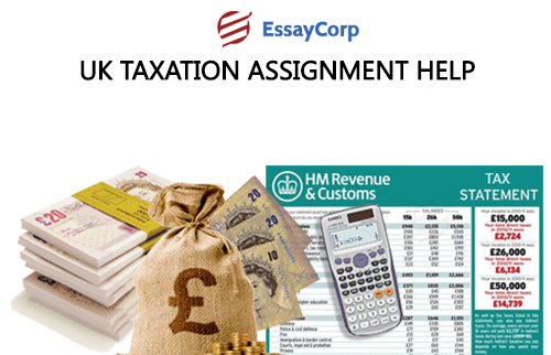 UK Taxation Assignment Help and Writing Services - EssayCorp