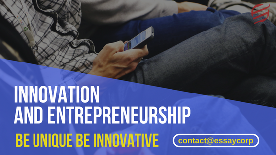 Innovation and Entrepreneurship in Management Explained