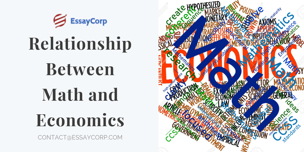 All About The Relationship Between Mathematics And Economics