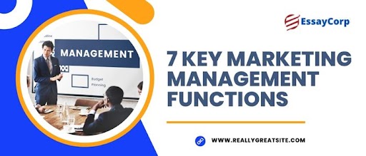 7 Key Marketing Management Functions And Importance